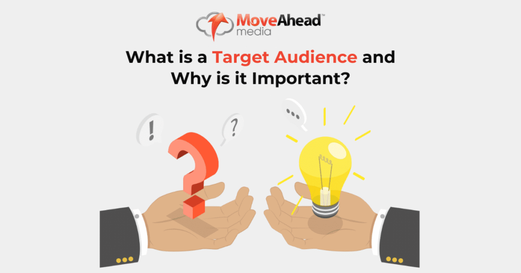 What Is A Target Audience? – Your Guide To Finding The Right One - Move ...