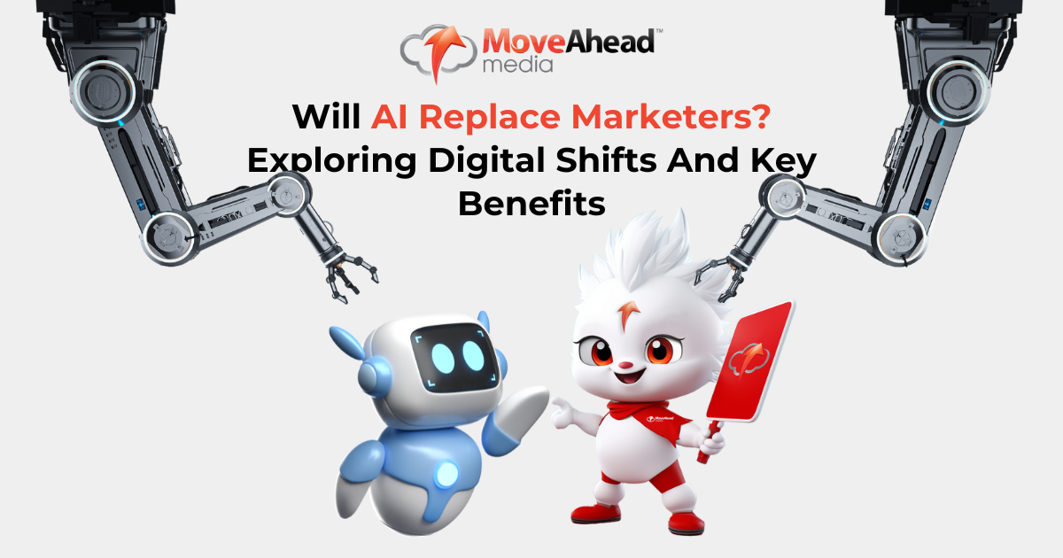 Will AI Replace Marketers? Exploring Digital Shifts And Key Benefits - Move Ahead Media Australia