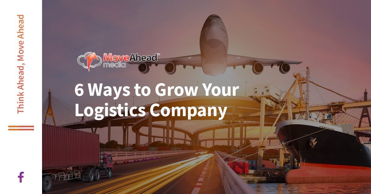 7 Ways to Grow Your Logistics Company with Digital Marketing
